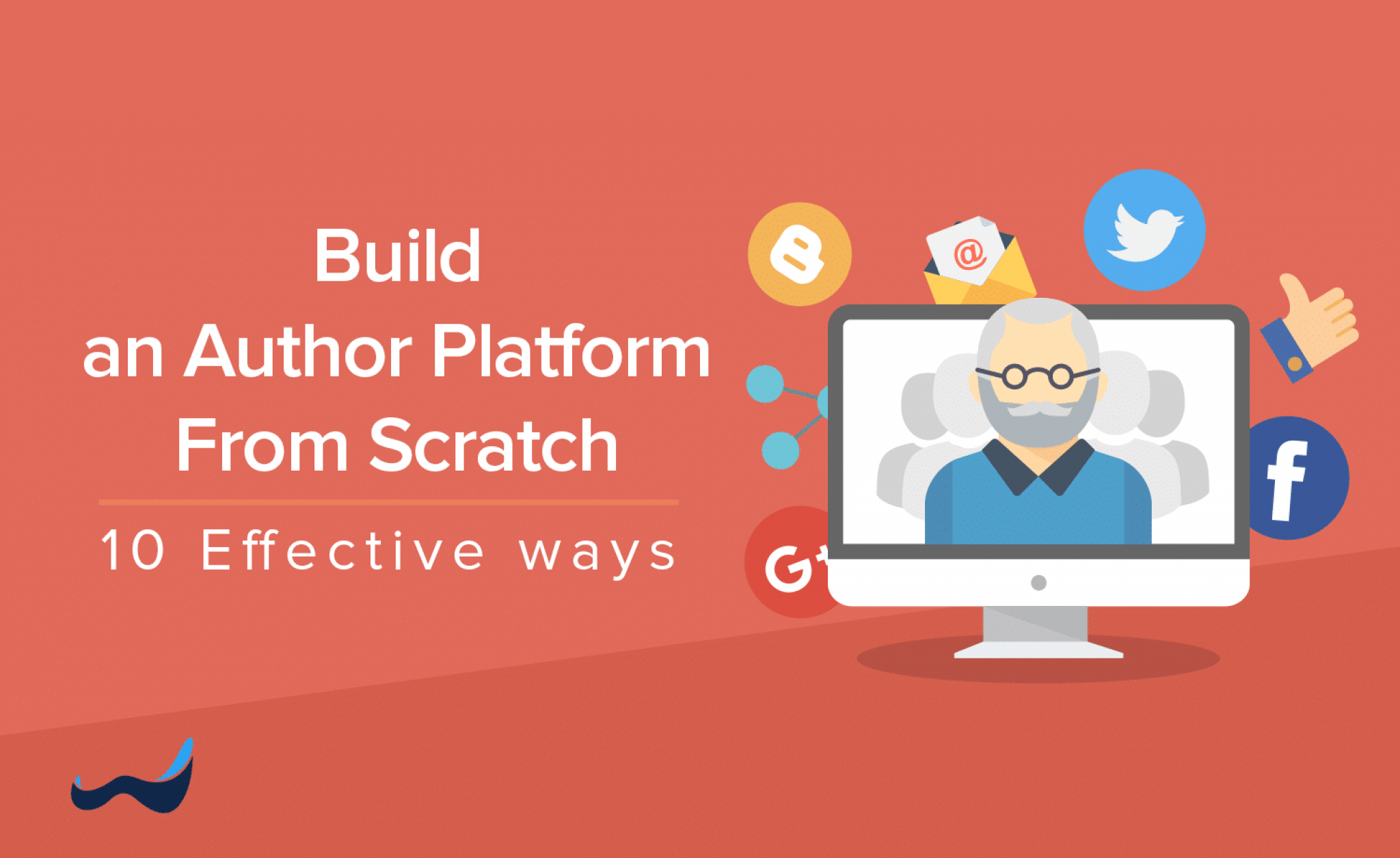 10 Highly Effective Ways to Build an Author Platform from Scratch ...