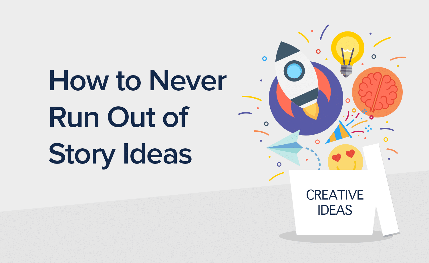 How to Never Run Out of Story Ideas in 9 Simple Steps - BookBeam